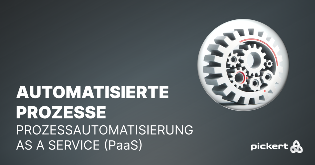 Prozessautomatisierung as a Service - individuelle Lösungen