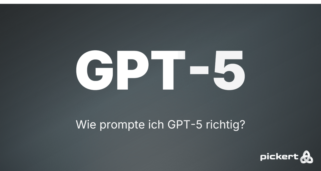 Wie prompte ich in GPT-5 richtig? | GPT-5 Prompting erklärt